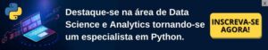 Python para Análise de Dados: Tudo que você precisa saber